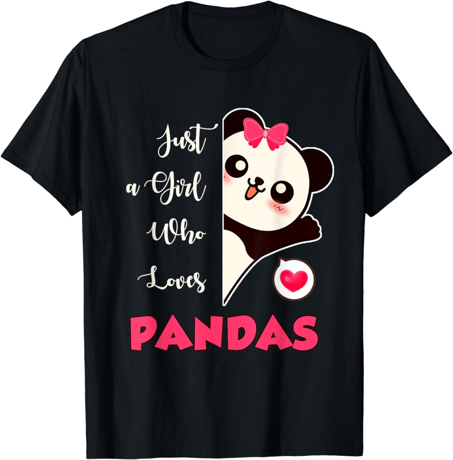 Just A Girl Who Loves Pandas Cute Panda T-Shirt - Walmart.com