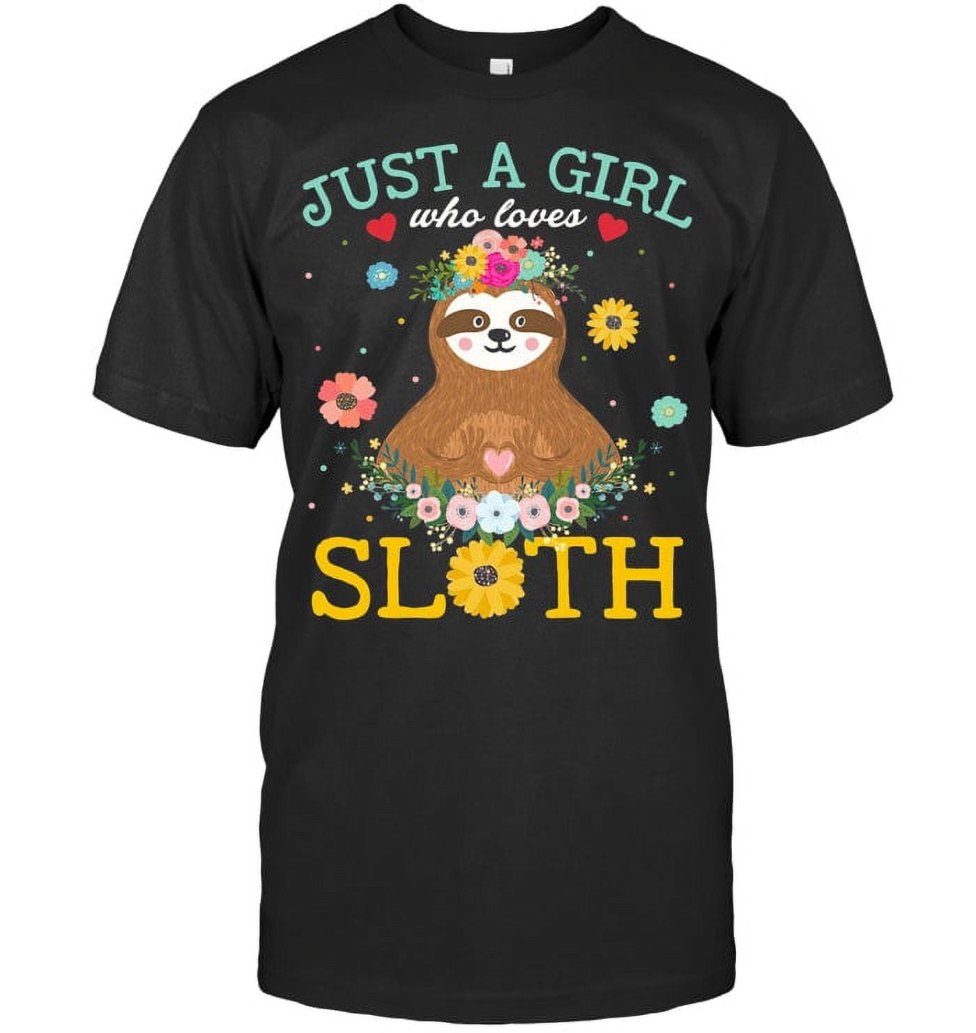 Just A Girl Who Loves Sloths Cute Sloth Lover Girls T Shirt - Walmart.com