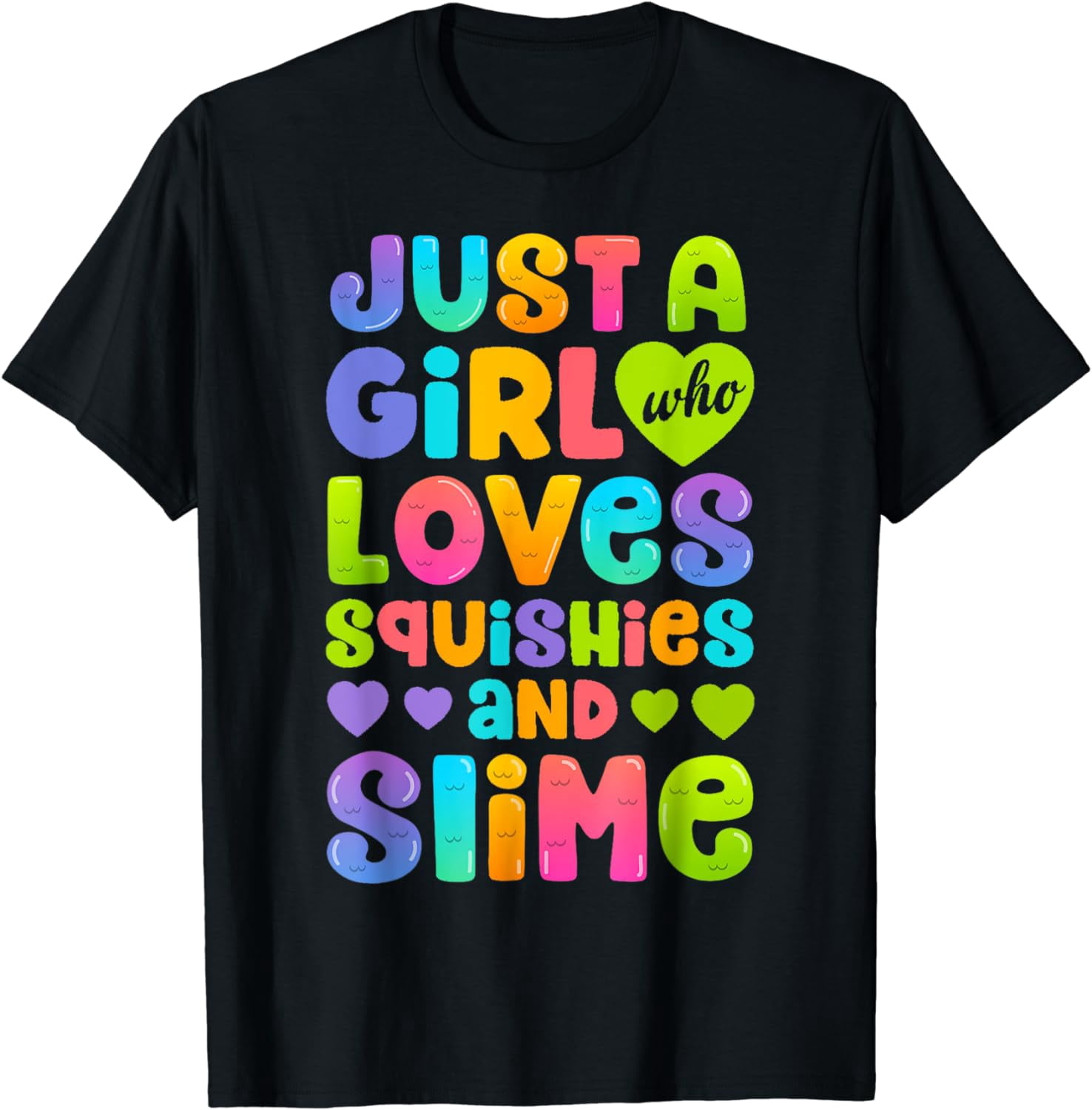 Just A Girl Who Loves Squishies And Slime Funny Kids Women lightweight ...