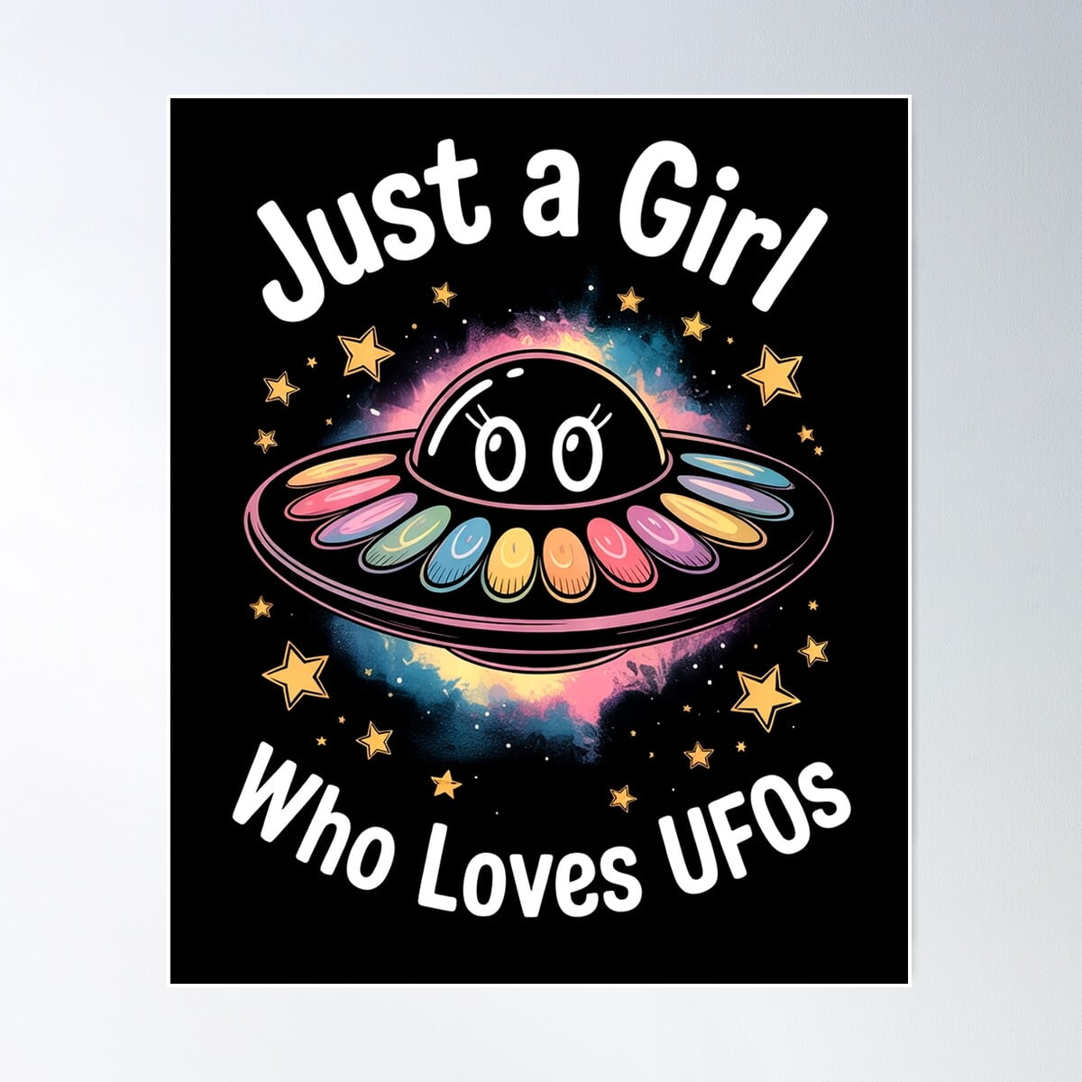 Just A Girl Who Loves Ufos T-Shirt Cute Alien Sci Fi Gift Poster Wall ...