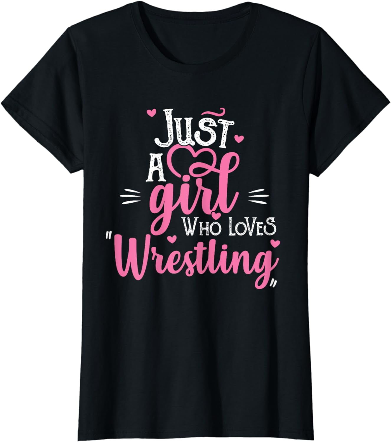 Just A Girl Who Loves Wrestling Gift T-Shirt - Walmart.com