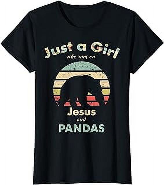 Just A Girl Who Runs on Jesus and Pandas Retro Panda T-Shirt - Walmart.com