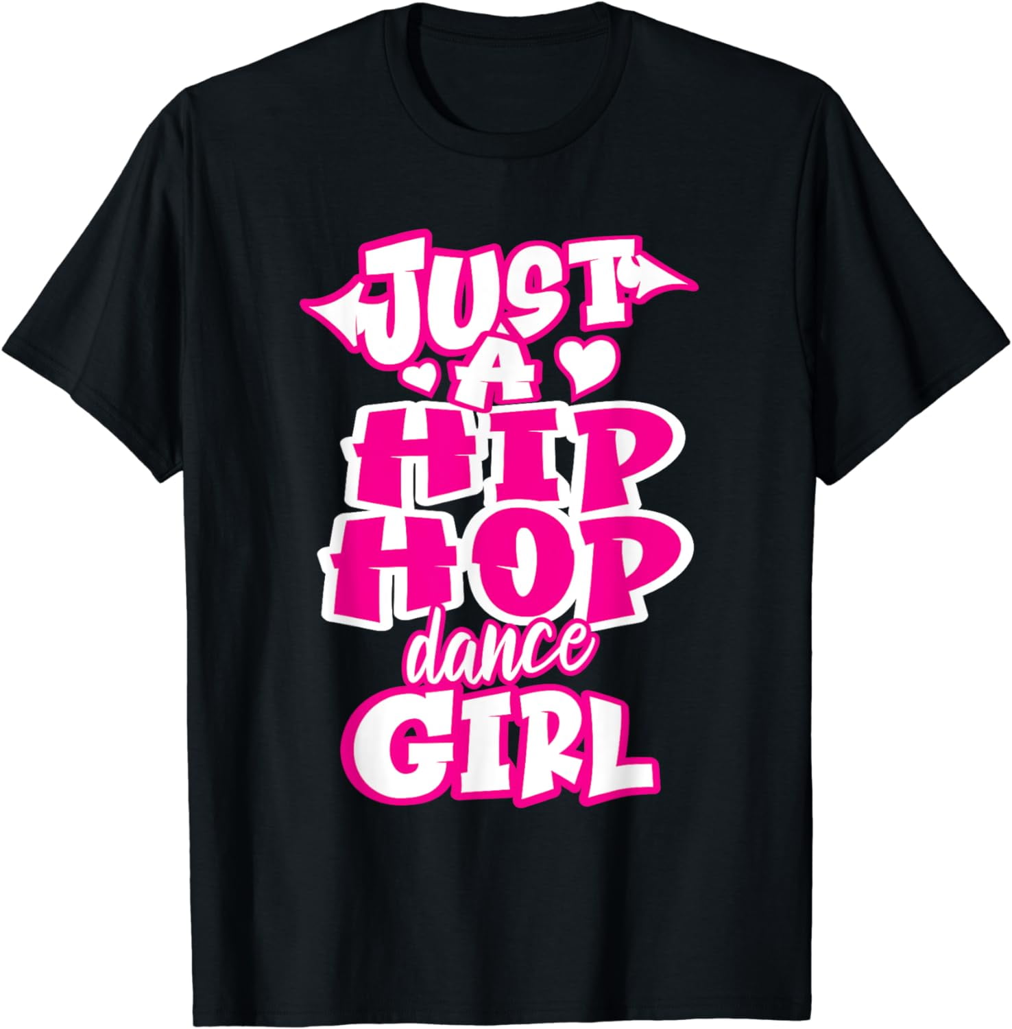 Just A Hip Hop Dance Girl Breakdancing Dancer Dancing T-Shirt - Walmart.com