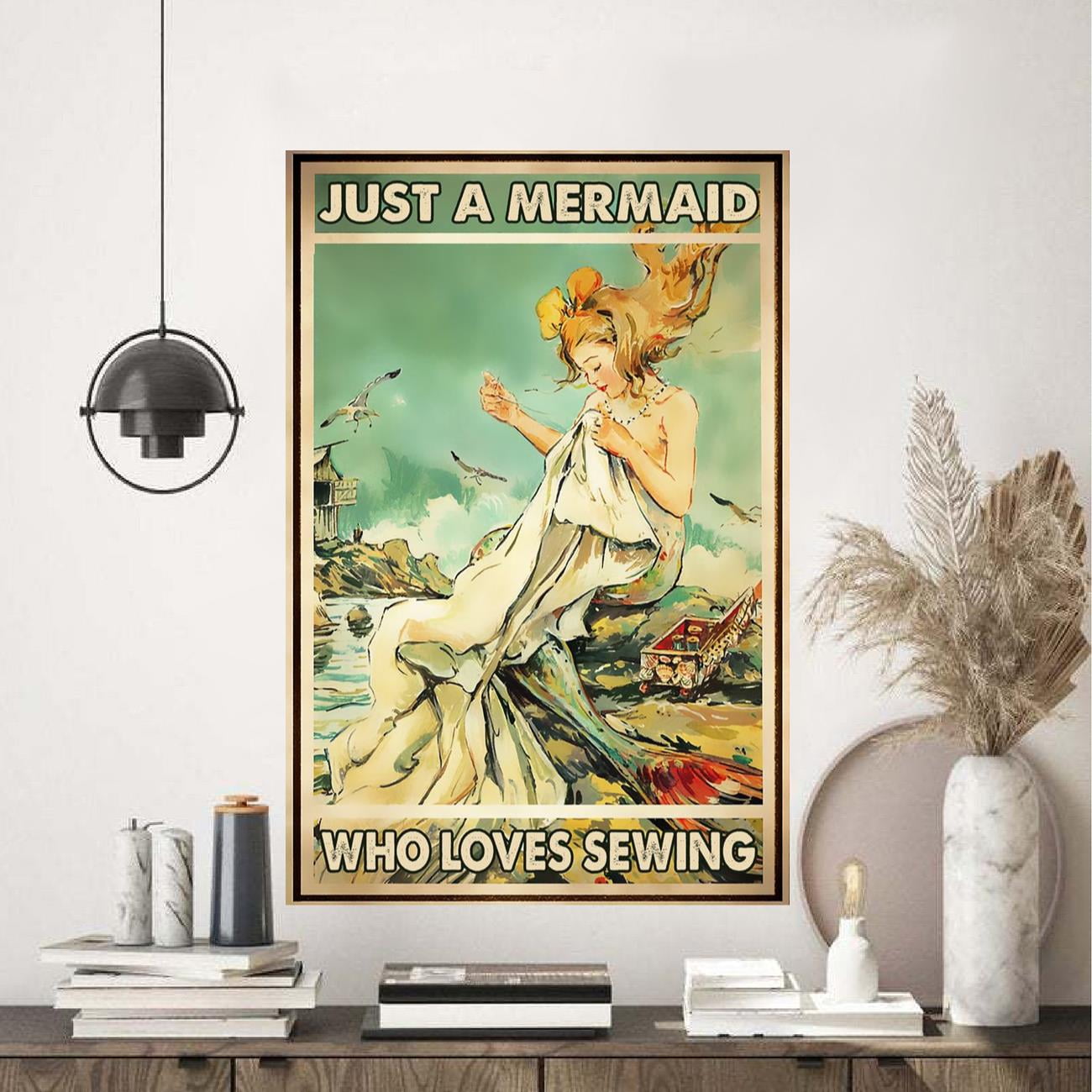 Just A Mermaid Who Loves Sewing Girl Poster 24 x 36 Inch Poster ...