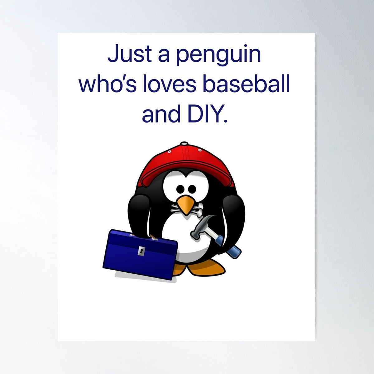 Just A Penguin Who Loves Baseball And Diy. Poster Wall Art, Modern Wall ...