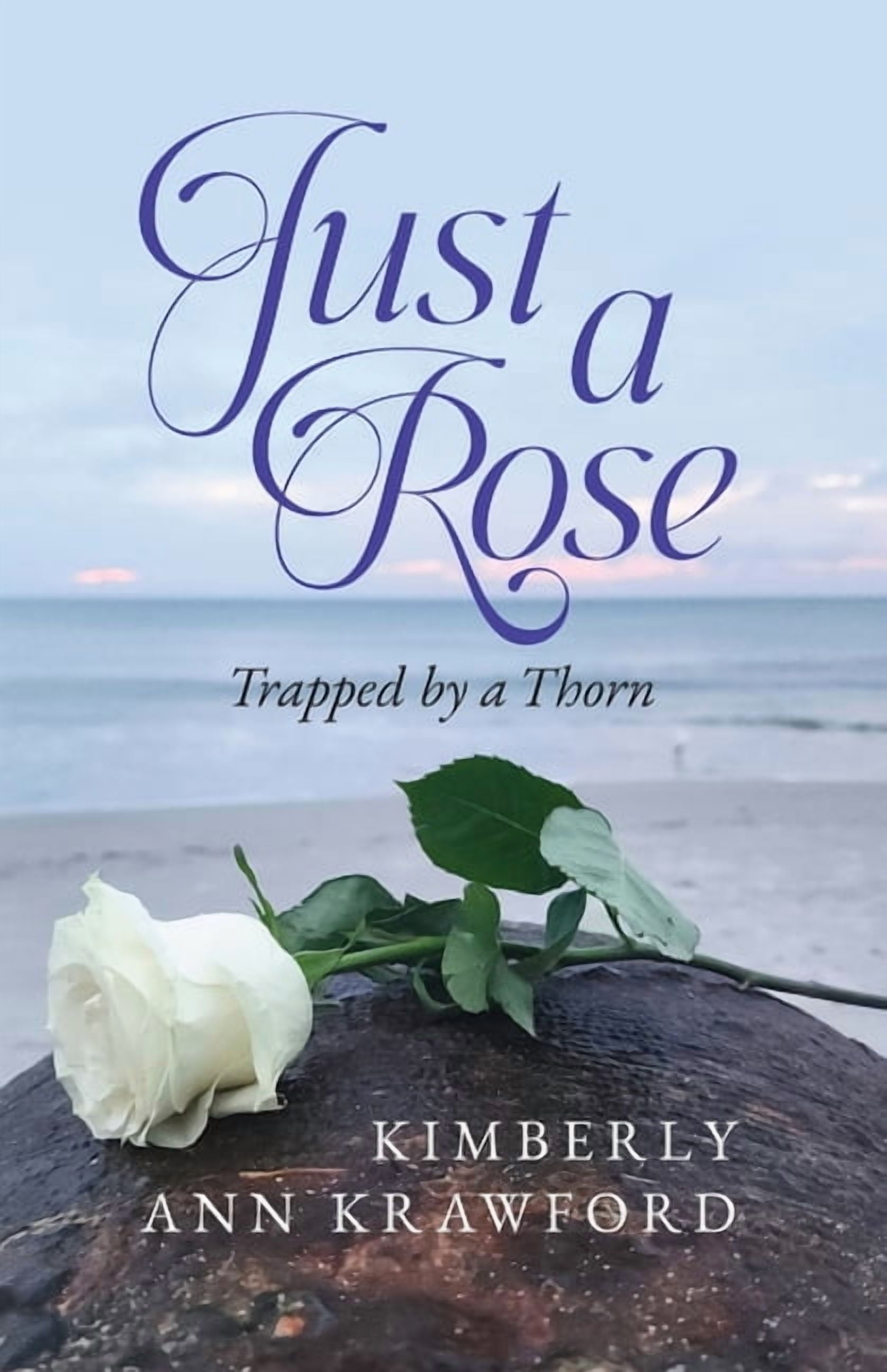 Just A Rose: Trapped by a Thorn, (Paperback) - Walmart.com