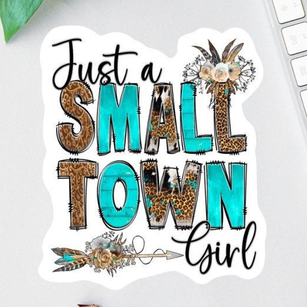 Just A Small Town Girl Sticker, Western Sticker, Boho Arrow, Gifts For ...