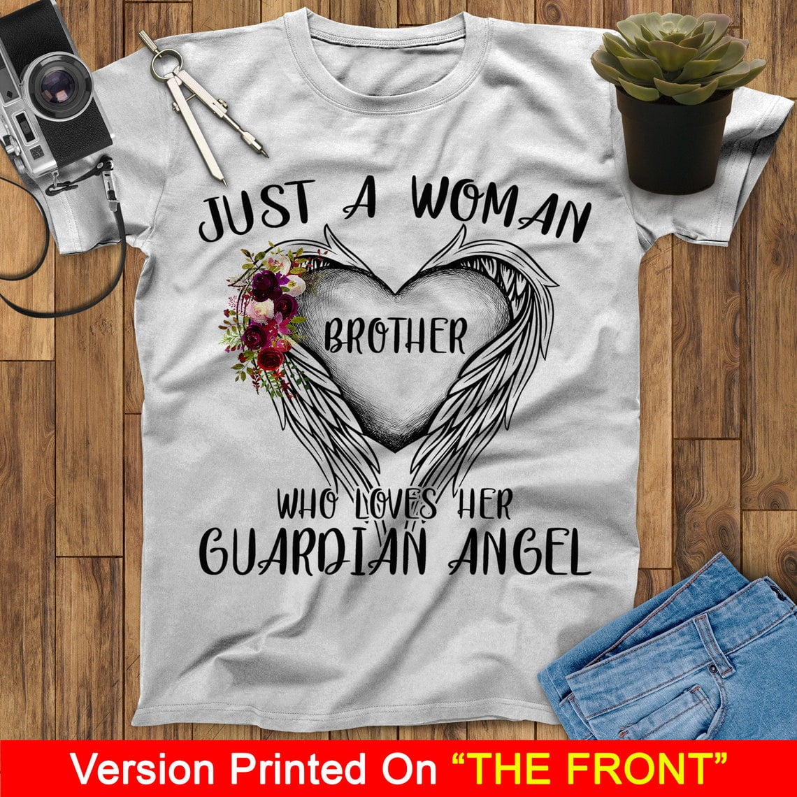 Just A Woman Who Loves Her Brother Guardian Angel Wings T Shirt ...