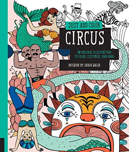 Pre-Owned Just Add Color: Circus: 30 Original Illustrations To Color ...