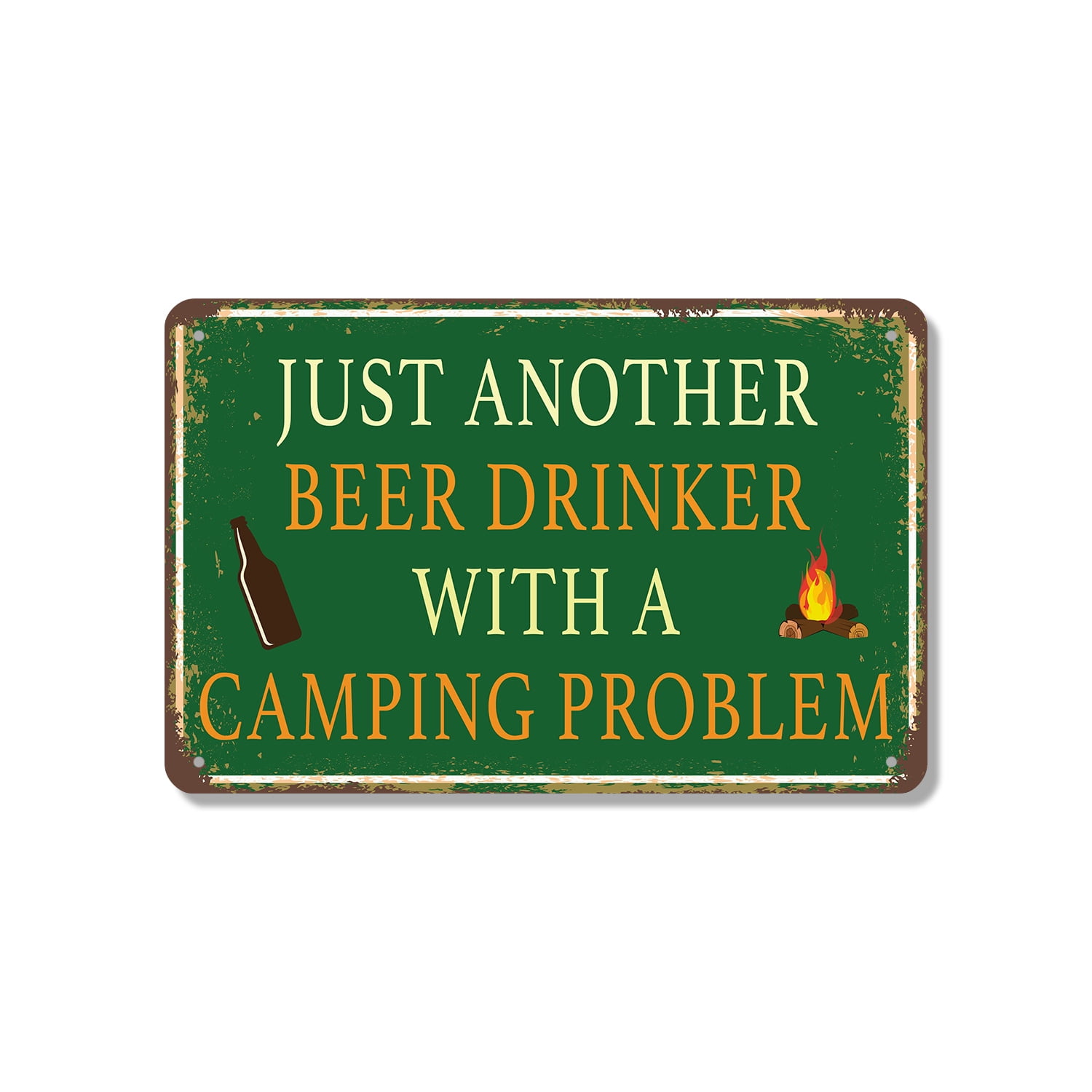 Just Another Beer Drinker With A Camping Problem Vintage Style 12 Inch ...