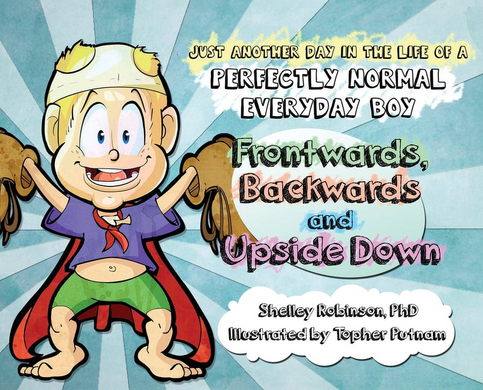 Just Another Day in the Life of a Perfectly Normal Everyday Boy ...