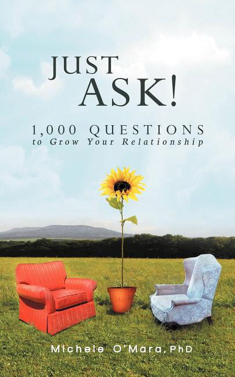 Just Ask!: 1000 Questions to Grow Your Relationship (Paperback ...