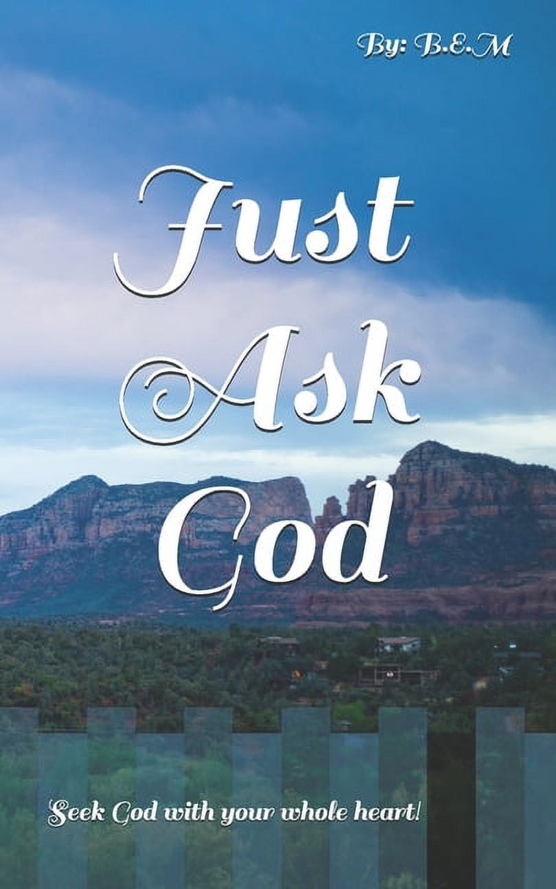 Just Ask God (Paperback) - Walmart.com