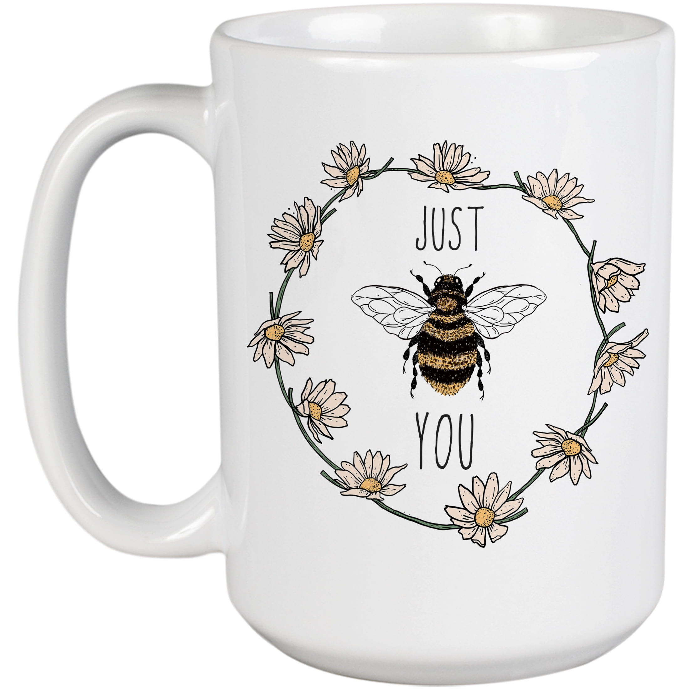 Just Bee You Pun with a Flower Wreath & Honey Bee Art Merch Gift, White ...