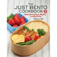 Just Bento Cookbook The Just Bento Cookbook 2, Book 2, (Paperback ...