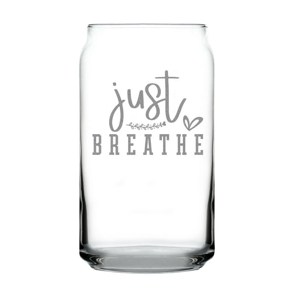 Just Breathe Hand Engraved 16oz Can Shaped Pint Glass, Inspirational ...