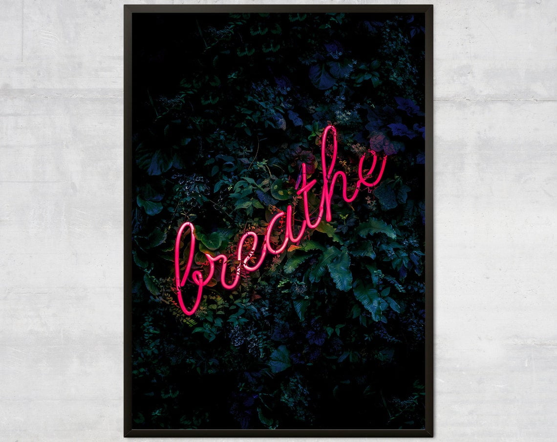 Just Breathe Neon Wall Art, Inspirational Quote, Relaxing Poster ...