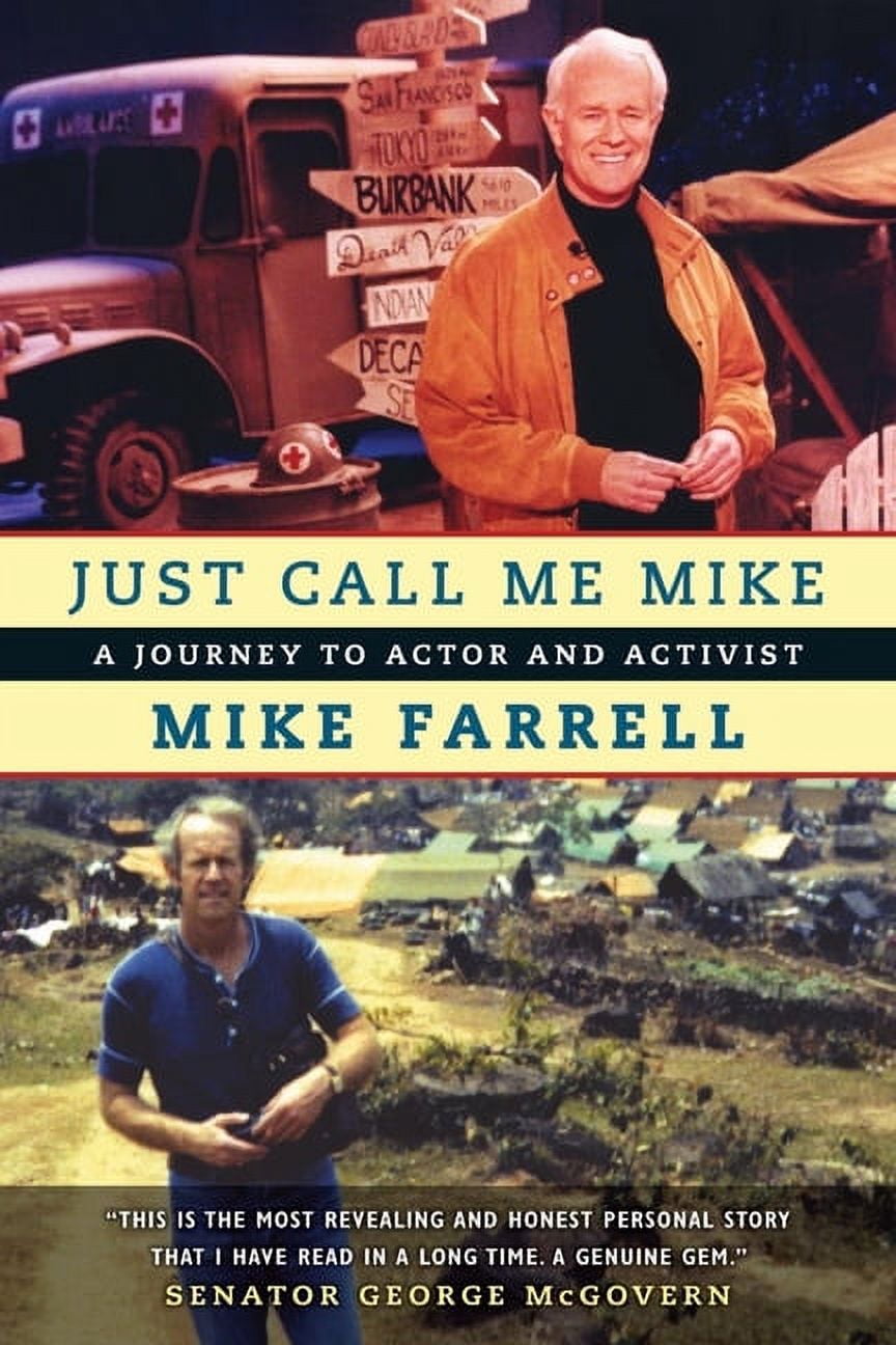 Just Call Me Mike: A Journey to Actor and Activist, (Paperback ...