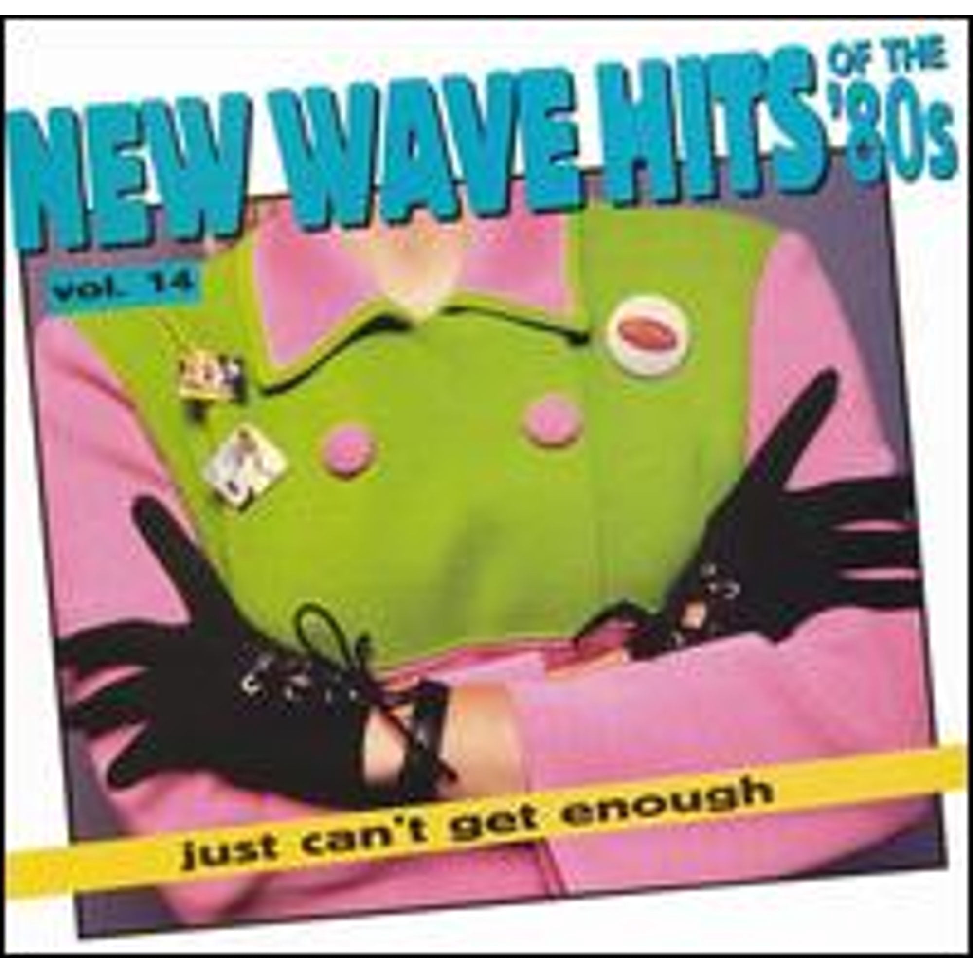 Pre-Owned Just Can't Get Enough: New Wave Hits of the 80's, Vol. 14 (CD ...