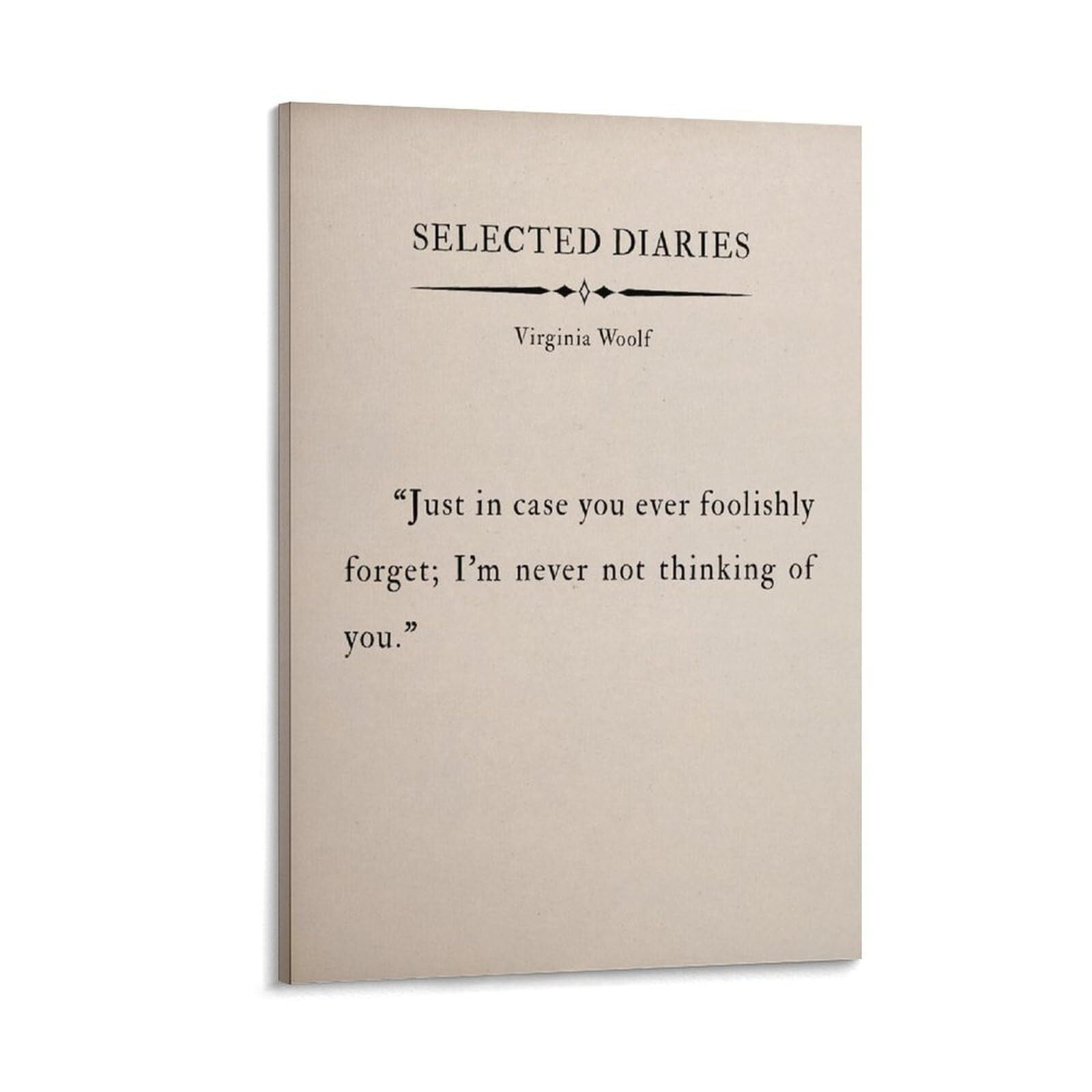 Just in Case You Ever Foolishly Forget; I'm Never Not Thinking of You ...