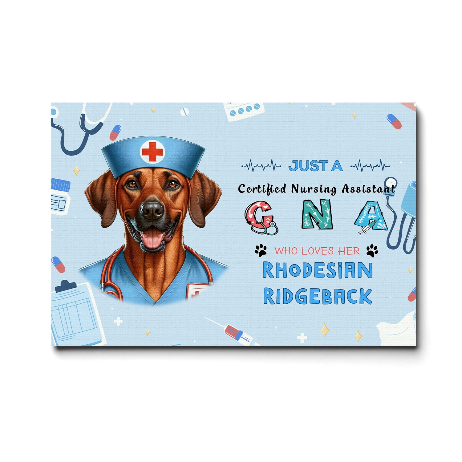 Just a Certified Nursing Assistant Cna Who Loves Her Rhodesian ...