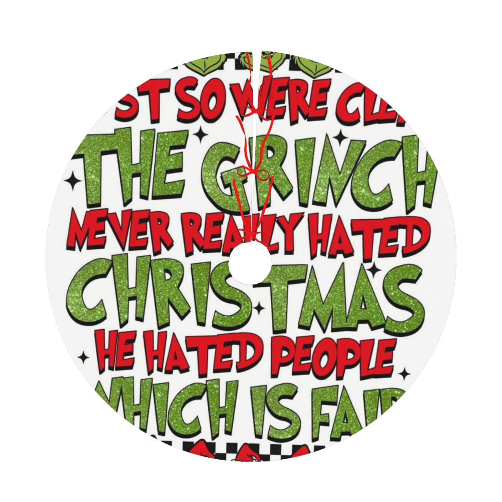 Just So Were Clear The Grinch Mever Really Hated Christmas Tree Skirt ...
