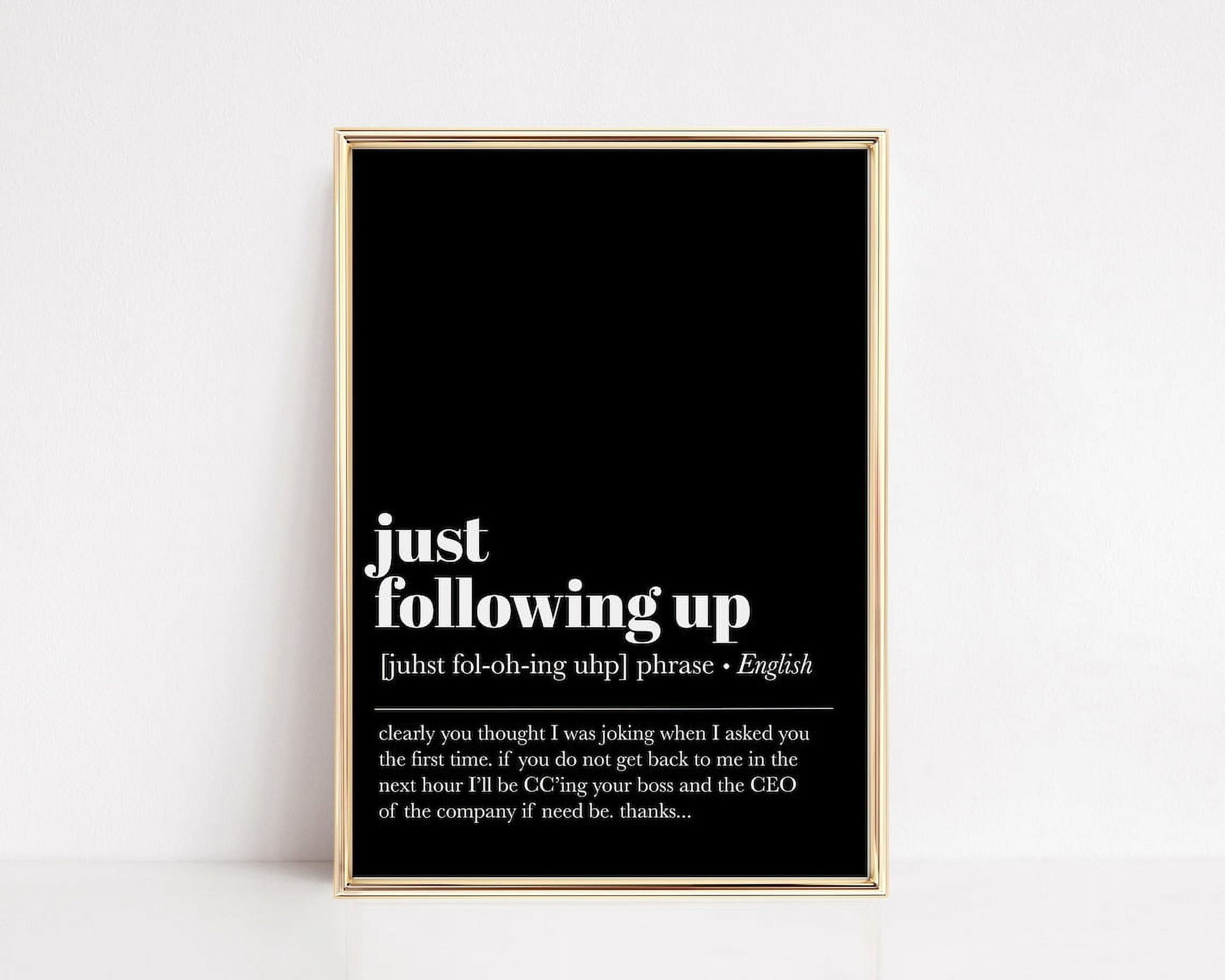 Just Following Up Definition Print Office Decor Funny Home Office ...