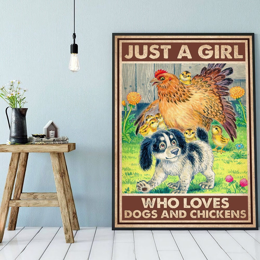 Just A Girl Who Loves Dogs And Chickens Poster, Funny Dog And Chicken ...