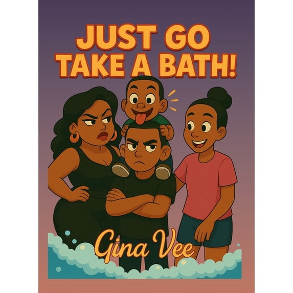 Just Go Take A Bath!, (Hardcover) - Walmart.com