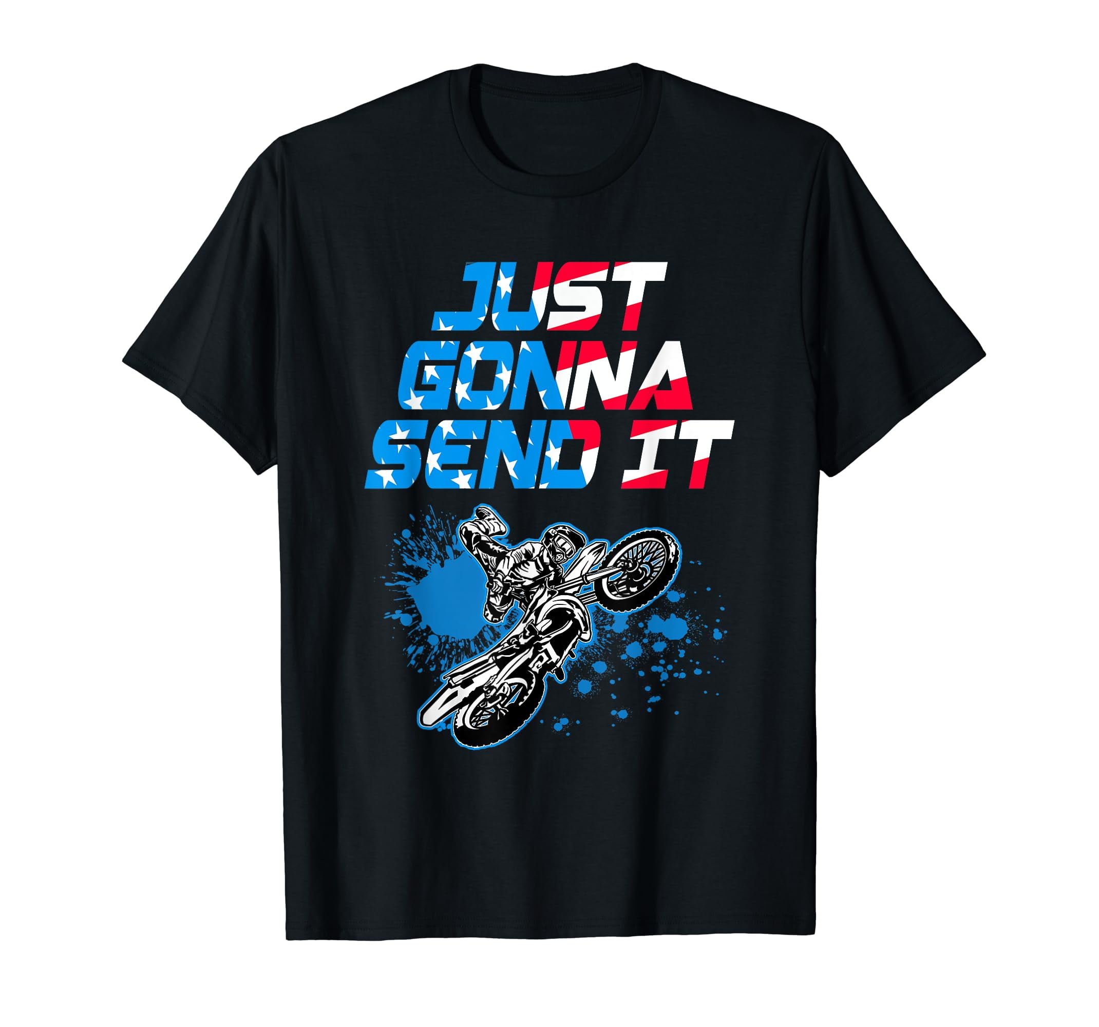 Just Gonna Send It - Motocross Shirt - Dirt Bike Tee T-Shirt Black Tee ...