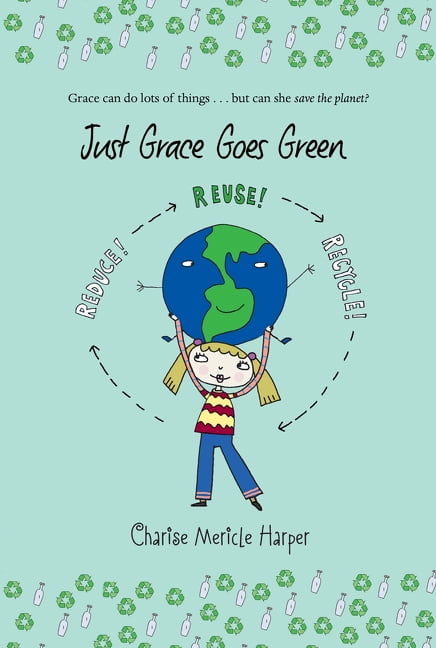 Just Grace Just Grace Goes Green, Book 4, (Paperback) - Walmart.com