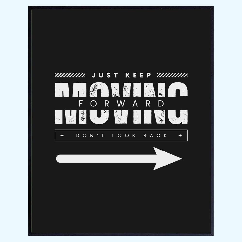 Just Keep Moving Forward