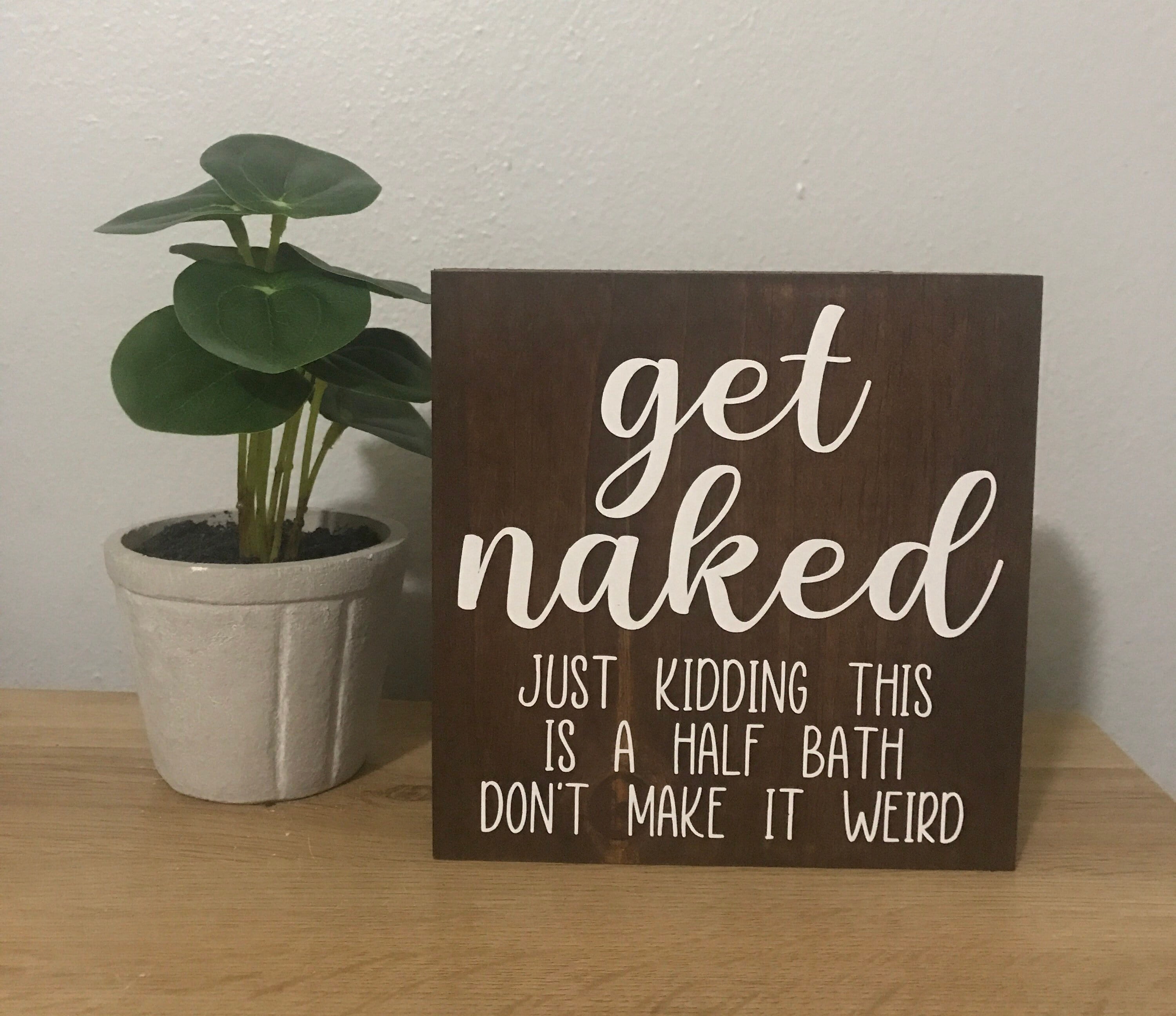 Just Kidding, It's Half Bath - Modern Farmhouse Wall Art - Trendy ...
