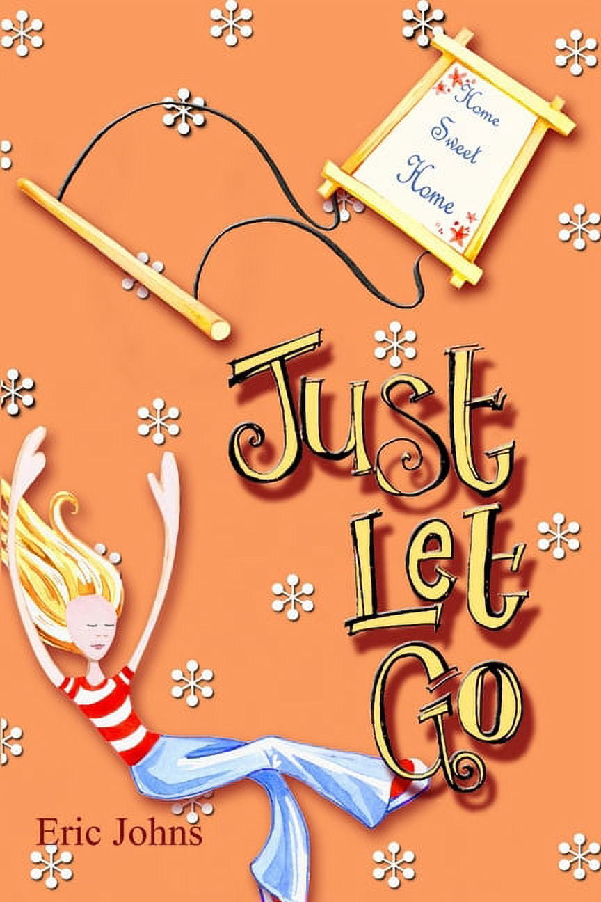 Just Let Go, (Paperback) - Walmart.com