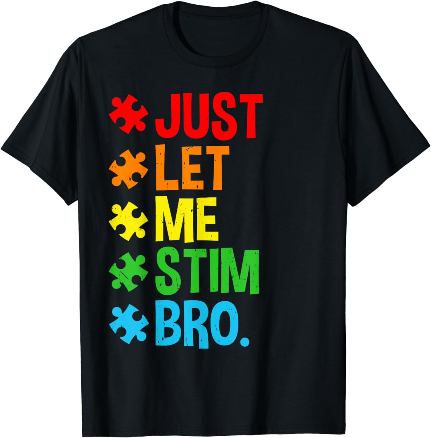 Just Let Me Stim Bro Funny Autism Awareness Autism Boys Kids T-Shirt ...