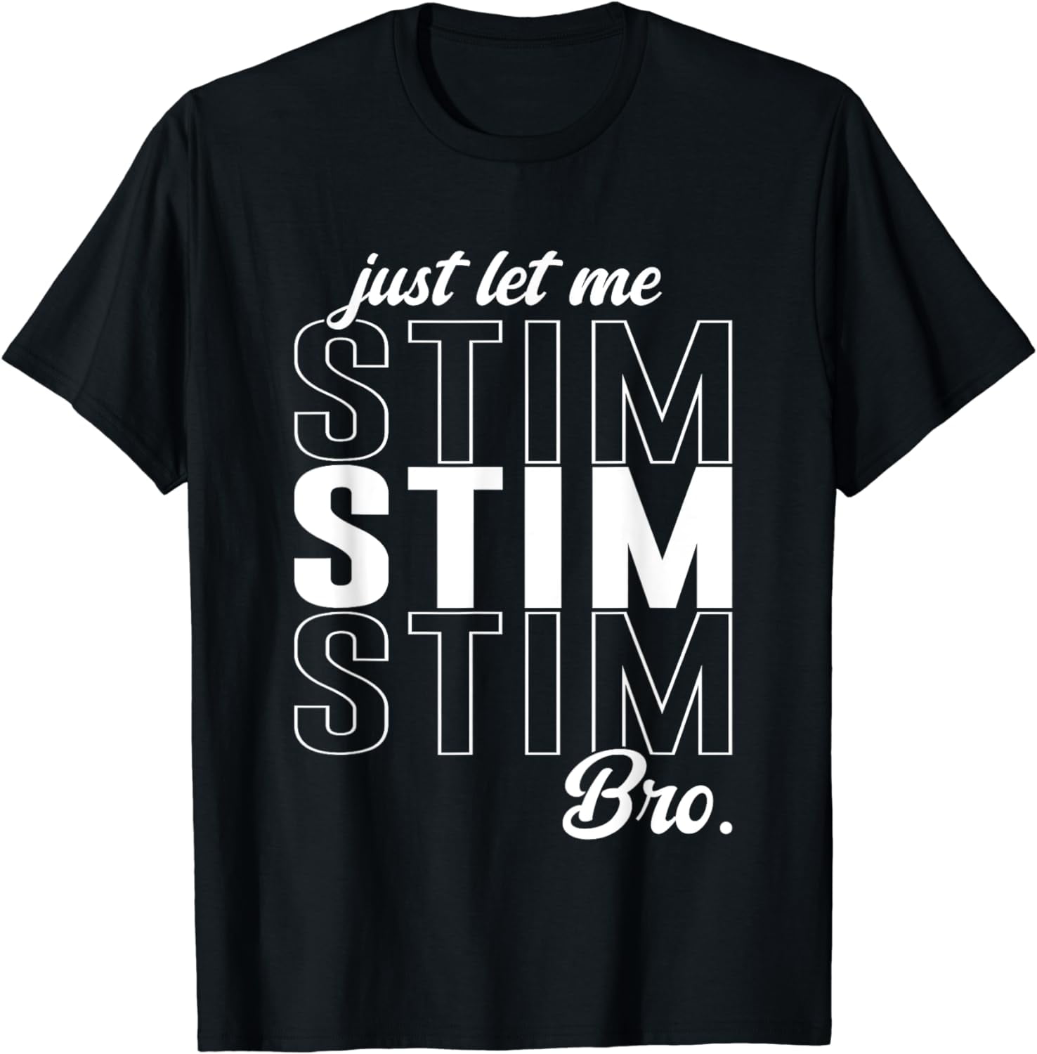 Just Let Me Stim Bro Kids Boys Funny Autism Awareness Month T-Shirt ...
