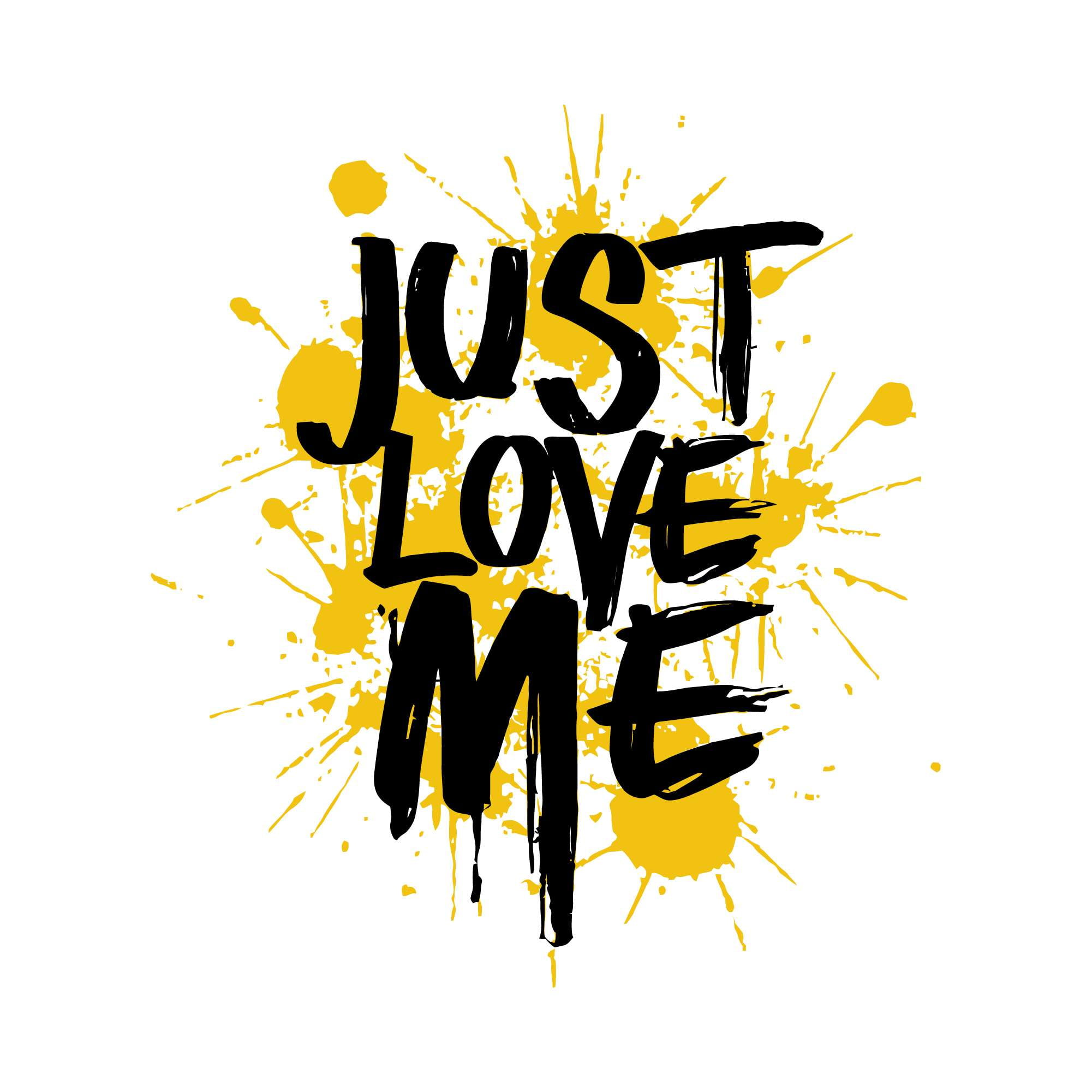 Just Love Me Affectionate Caring Adoring Heartwarming Quote Wall Art ...