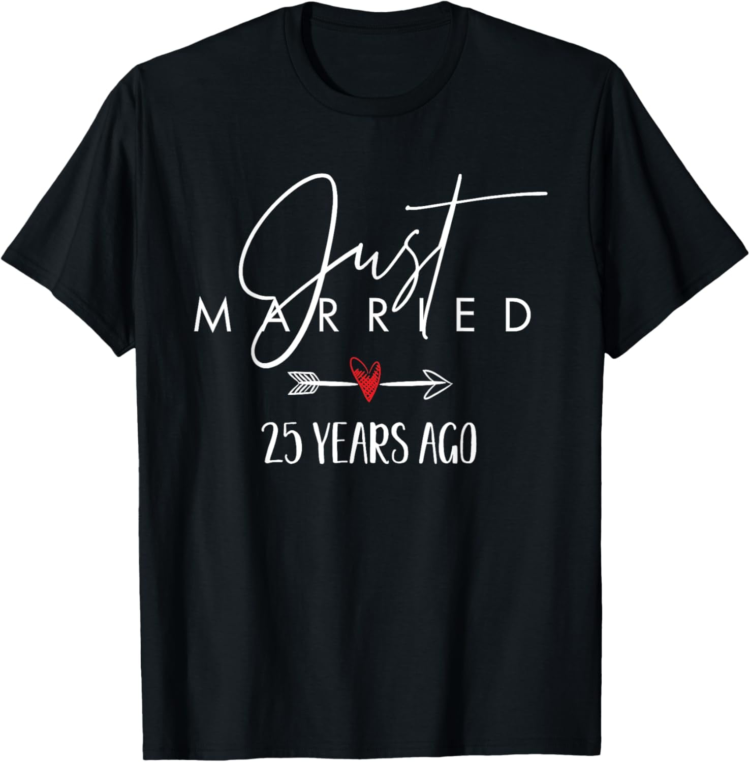 Just Married 25 Years Ago 25th Couples Wedding Anniversary T-Shirt ...