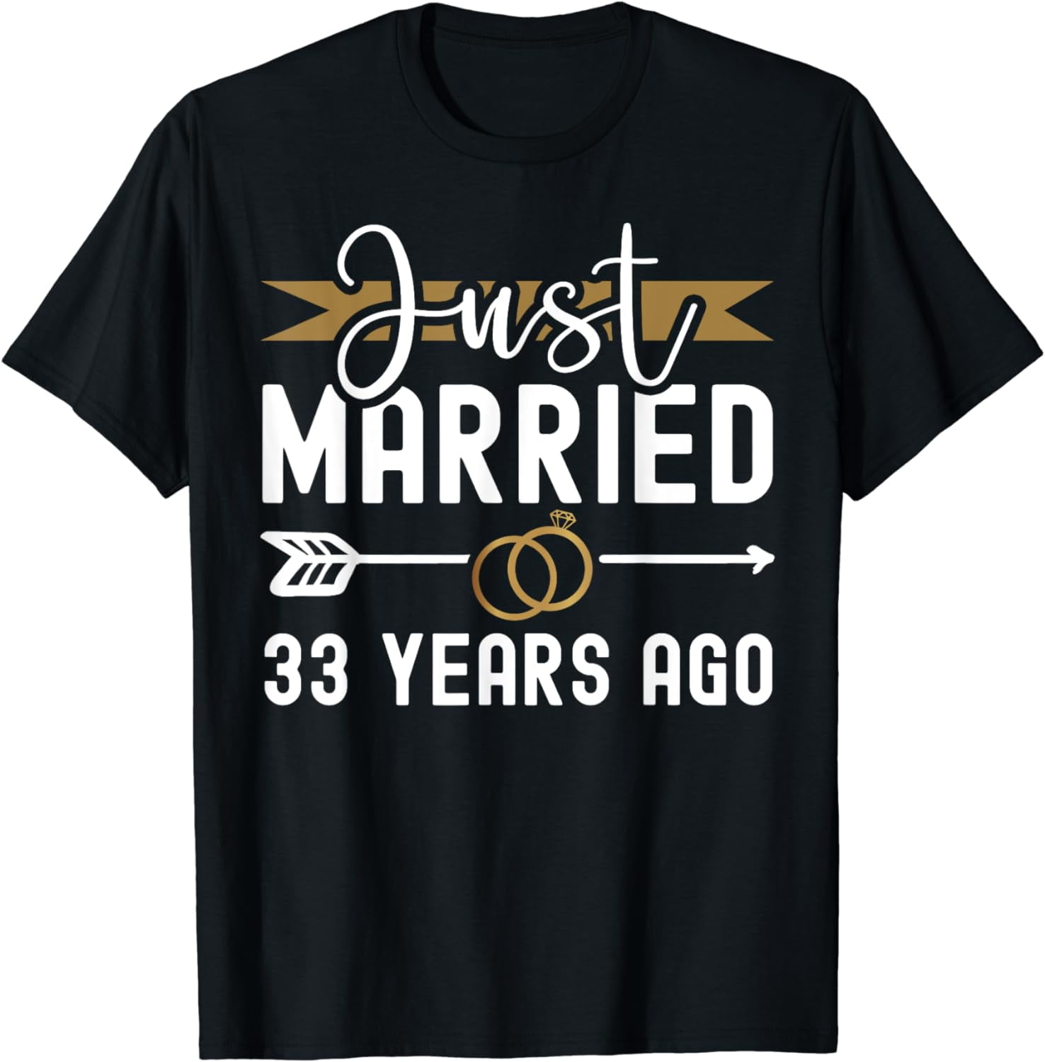 Just Married 33 Years Ago 33rd Wedding Anniversary T-Shirt - Walmart.com Just Married 33 Years Ago 33rd Wedding Anniversary T-Shirt - Walmart.com