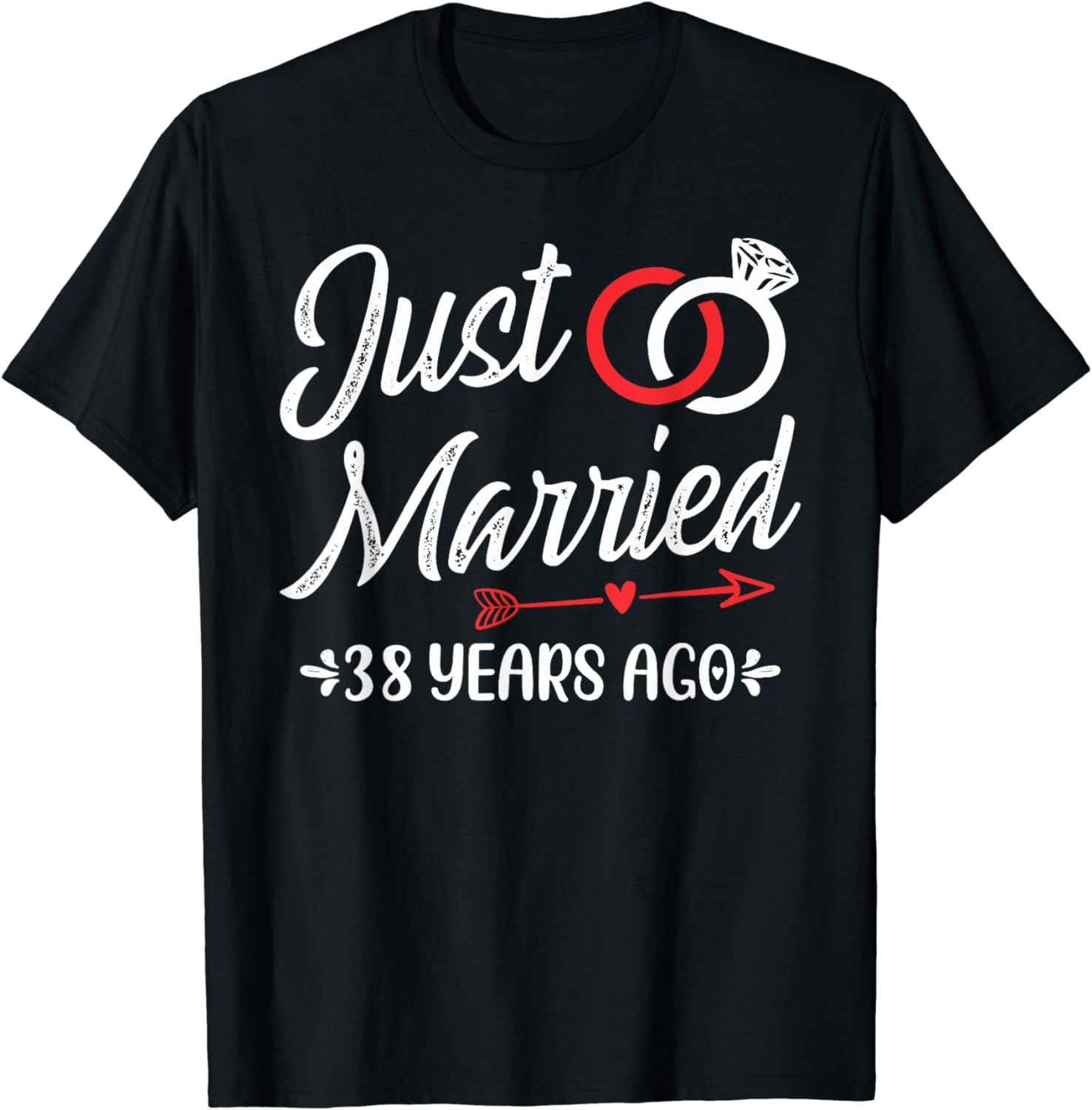 Just Married 38 Years Ago, Happy 38th Wedding Anniversary T-Shirt ...