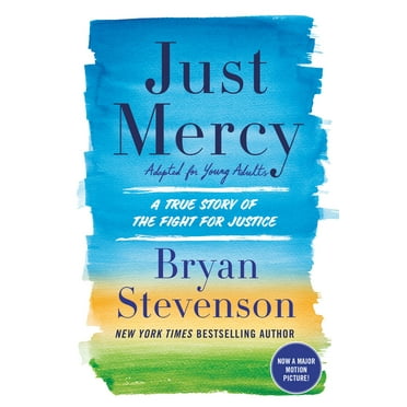 Just Mercy (Adapted for Young Adults): A True Story of the Fight for ...
