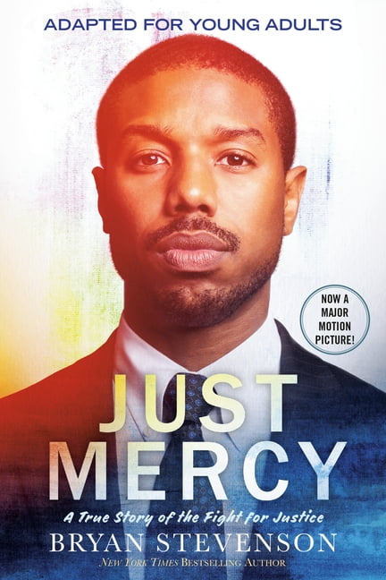 Just Mercy (Movie Tie-In Edition, Adapted for Young Adults): A True ...