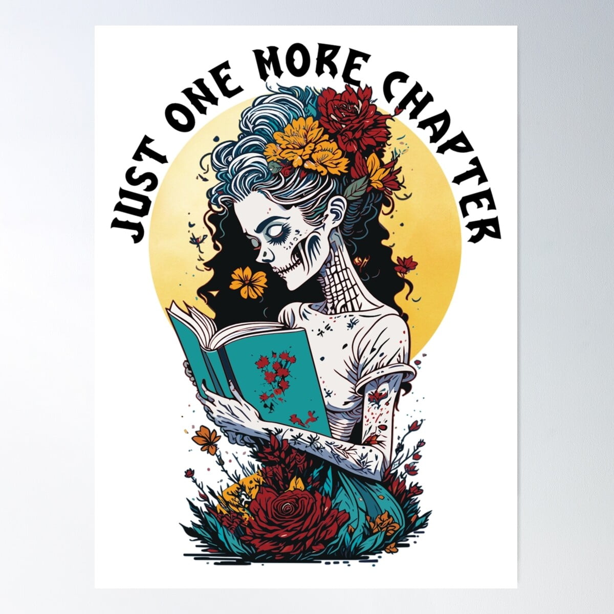 Just One More Chapter Skeleton - Cute But Spooky Skeleton - Sassy ...