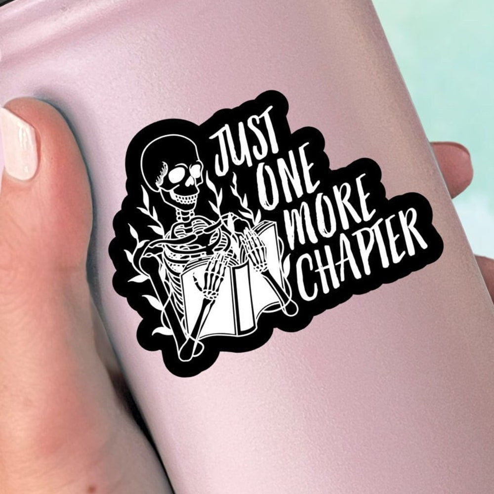 Just One More Chapter Sticker, Bookish Sticker, Reading Sticker, Water ...