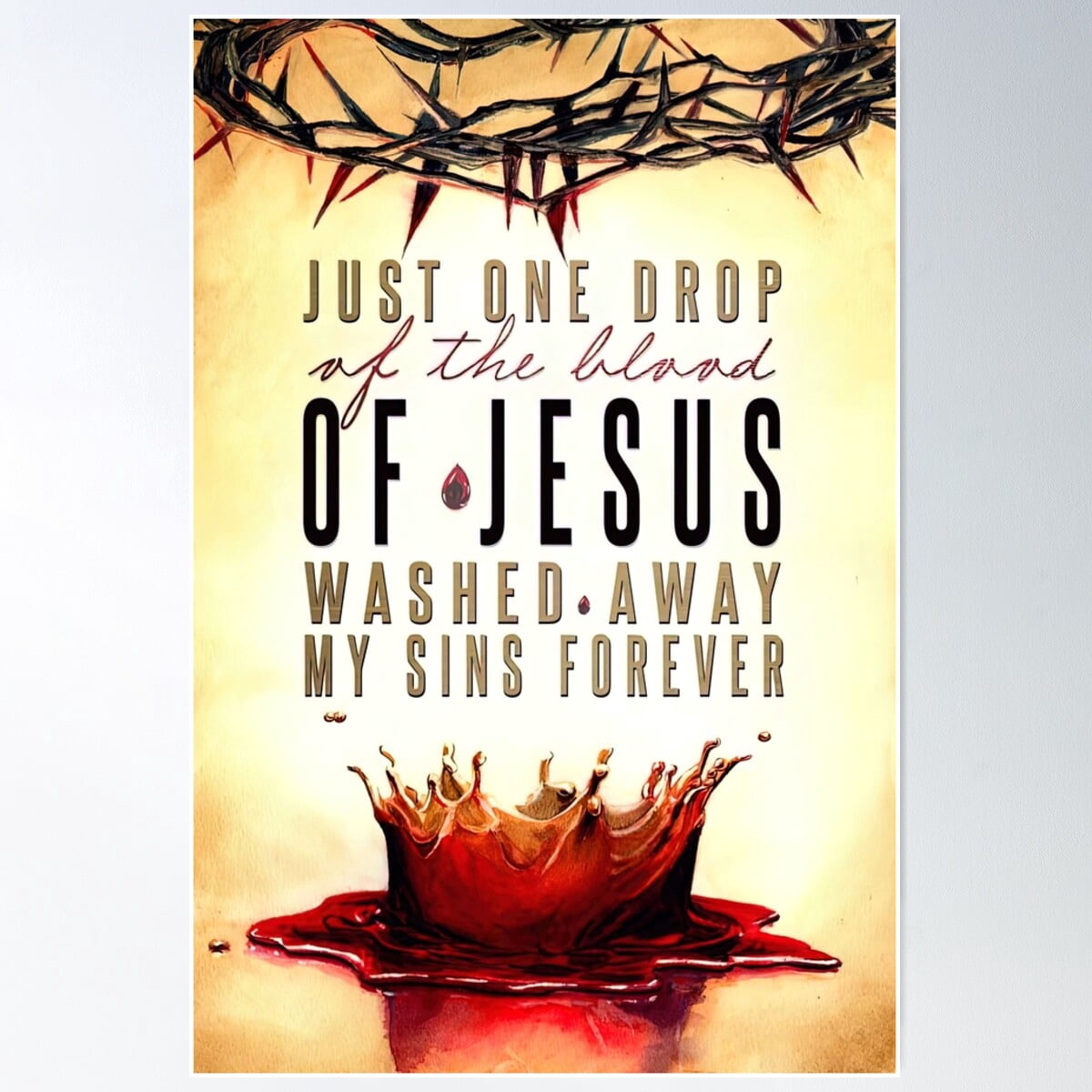 Just One Drop Of The Blood Of Jesus Washed Away My Sins Forever - The ...
