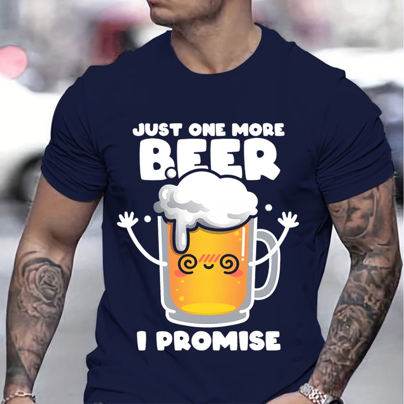 Just One More Beer Graphic T Shirts Men Cartoon Style Funny Beer Shirt ...