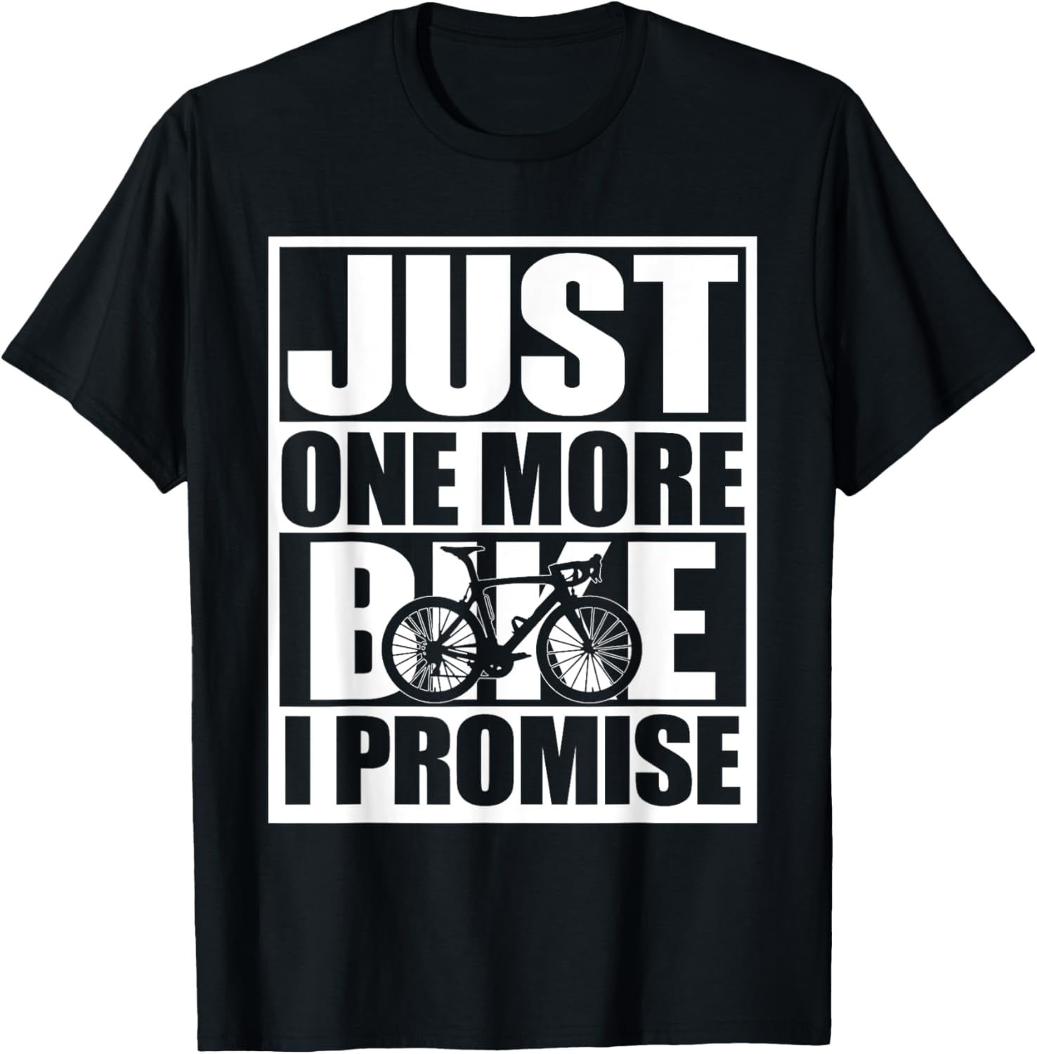 Just One More Bike I Promise T-Shirt01 - Walmart.com