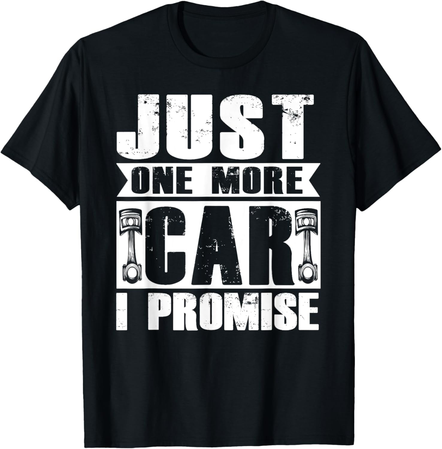 Just One More Car I Promise Funny Car Mechanic Gift T-Shirt - Walmart.com
