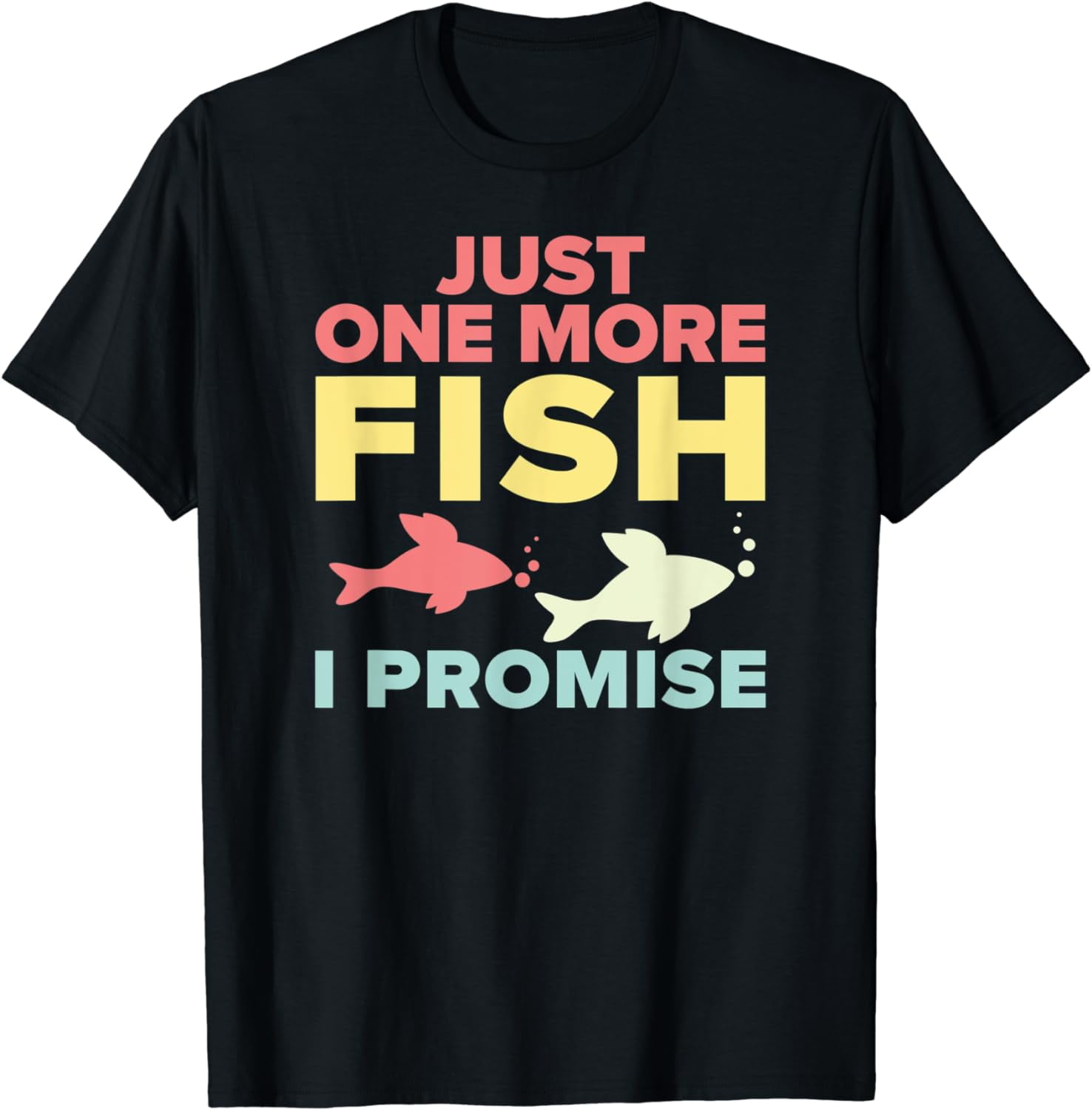 Just One More Fish I Promise - Funny Fishing Vintage T-Shirt - Walmart.com