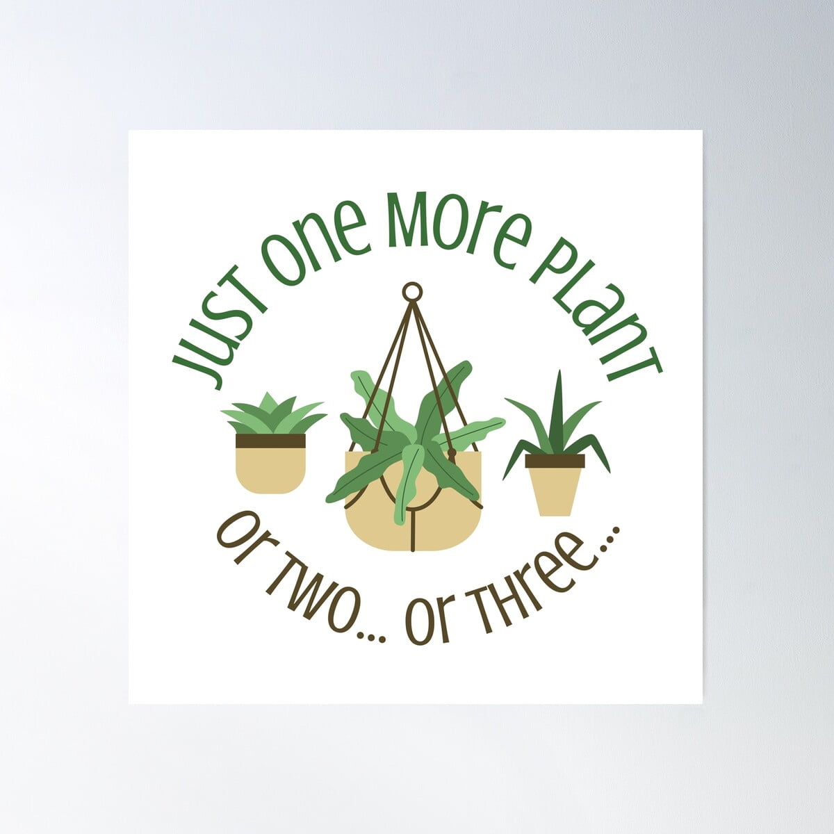 Just One More Plant Funny Plant Saying Poster Wall Art, Modern Wall ...